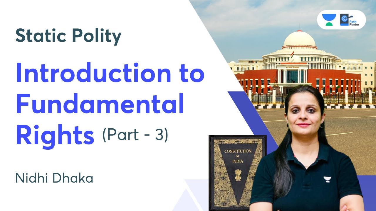 Introduction to Fundamental Rights | Part- 3 | Static Polity | Nidhi ...