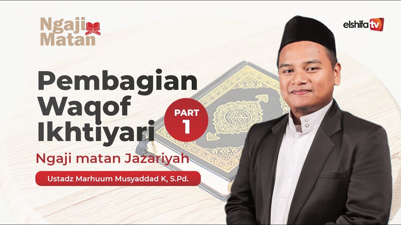 Pembagian Waqof Ikhtiyari Part 1- Ust Marhuum Musyaddad - YouTube