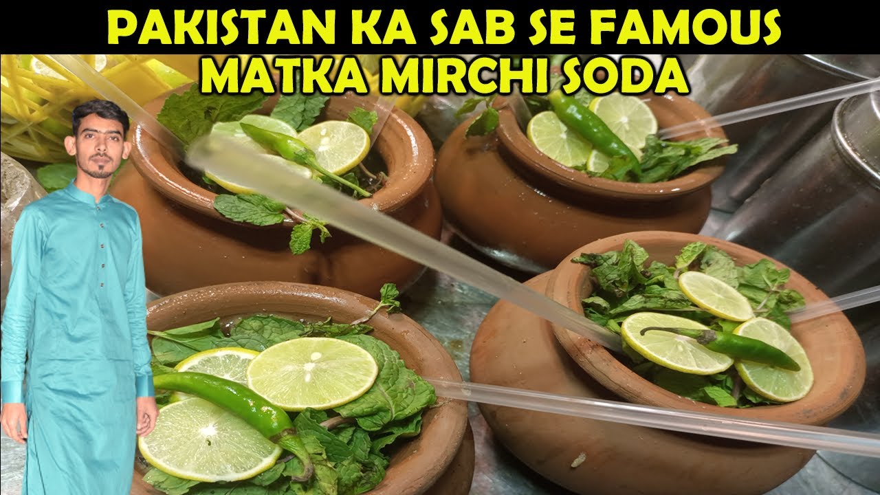 MIRCHI MATKA SODA | HUSAINABAD FOOD STREET PAKISTAN | BEST LIMCA SODA ...