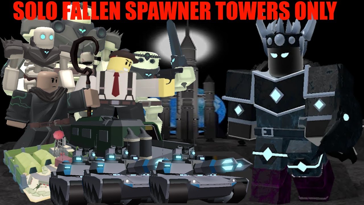 [TDS] SOLO FALLEN MODE WITH ONLY SPAWNER TOWERS - YouTube