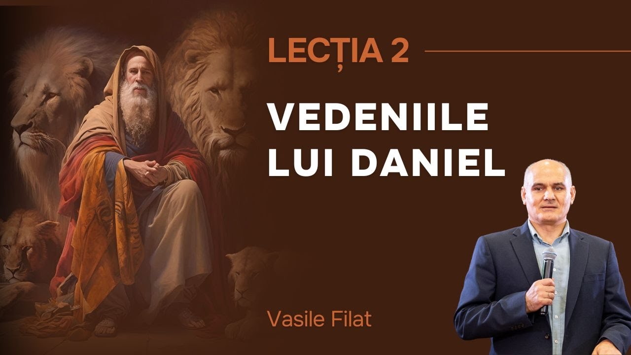Vedeniile lui Daniel | Studiu biblic Daniel | Lecția 2 - YouTube