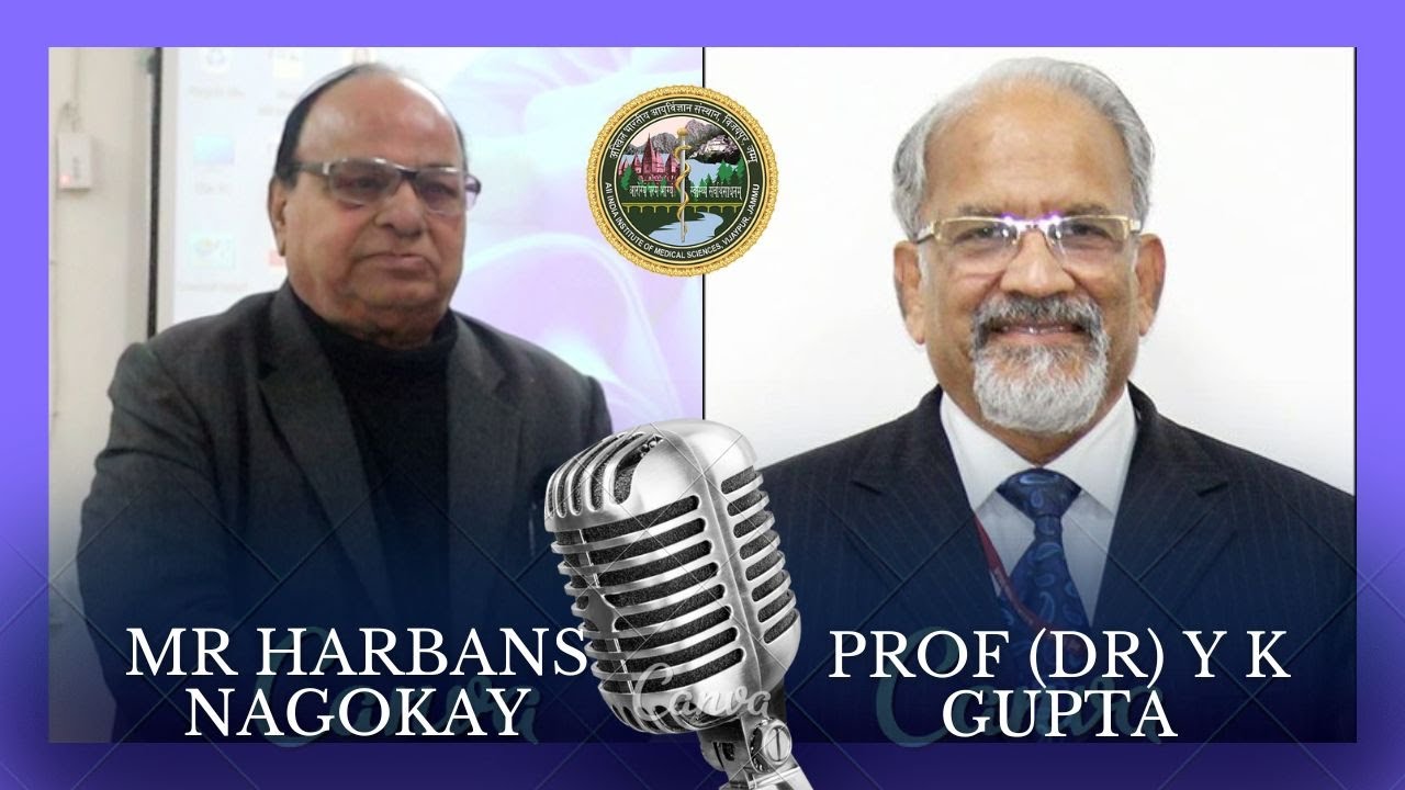 Prof (Dr) YK Gupta, Hon’ble President of AIIMS Jammu. - YouTube