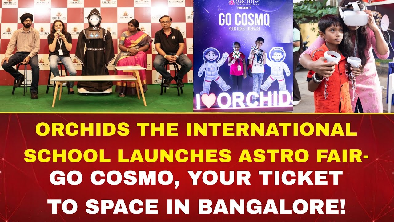 Orchids The International School Launches Astro Fair - Go Cosmo, Your ...