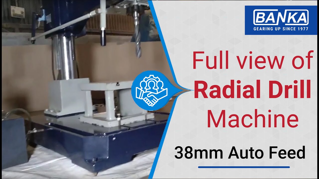 Radial Drill Machine 38mm Auto feed Full view of Banka 38- R ( हिंदी ...