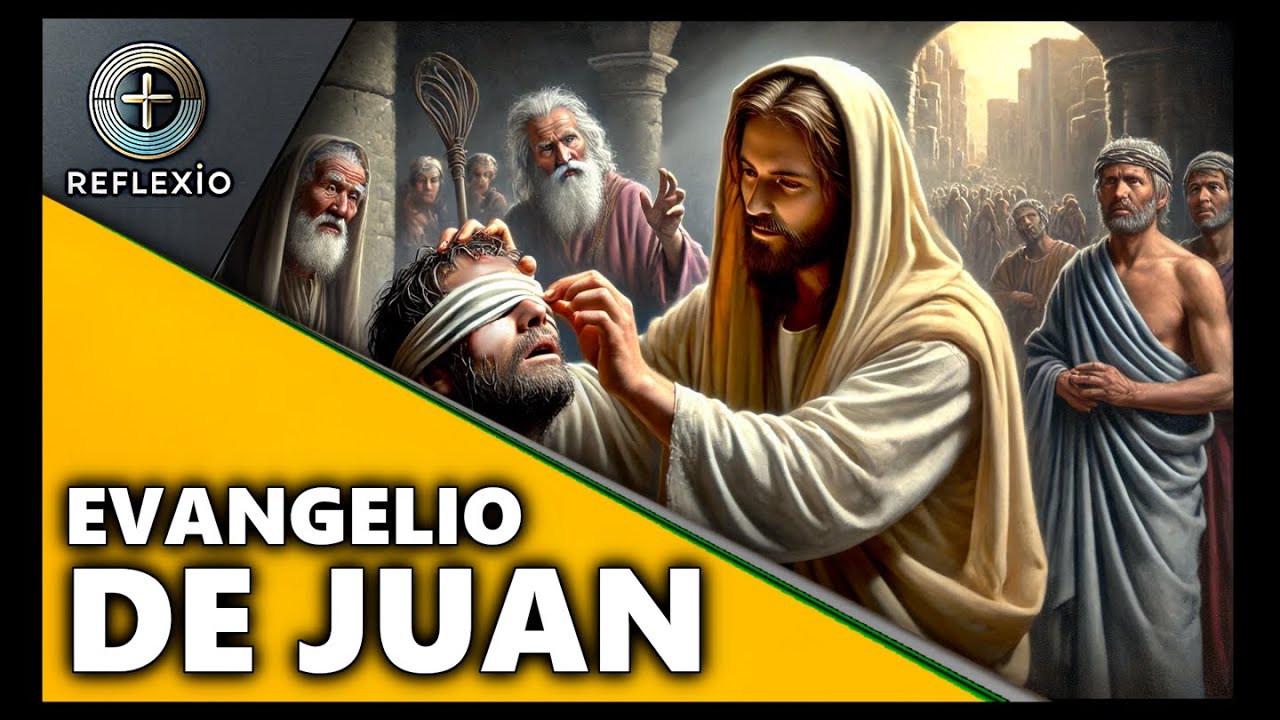 Evangelio según Juan | 9.1 | La sanación del ciego de nacimiento ...