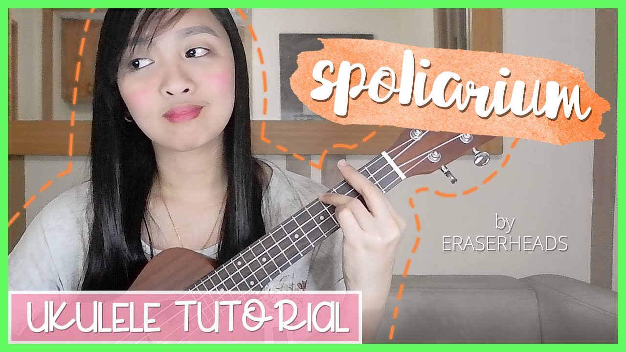 Spoliarium by Eraserheads UKULELE TUTORIAL - YouTube