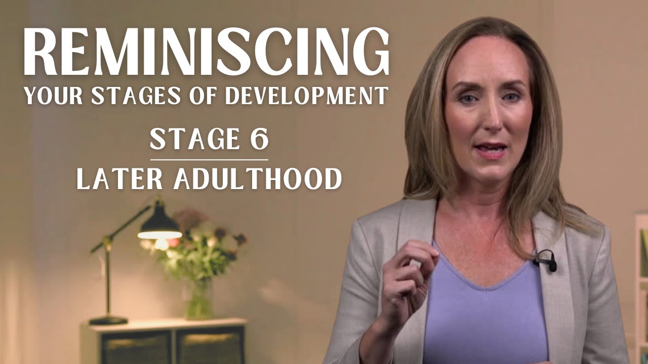 Reminiscing: Later Adulthood | Mind and Body Series - YouTube