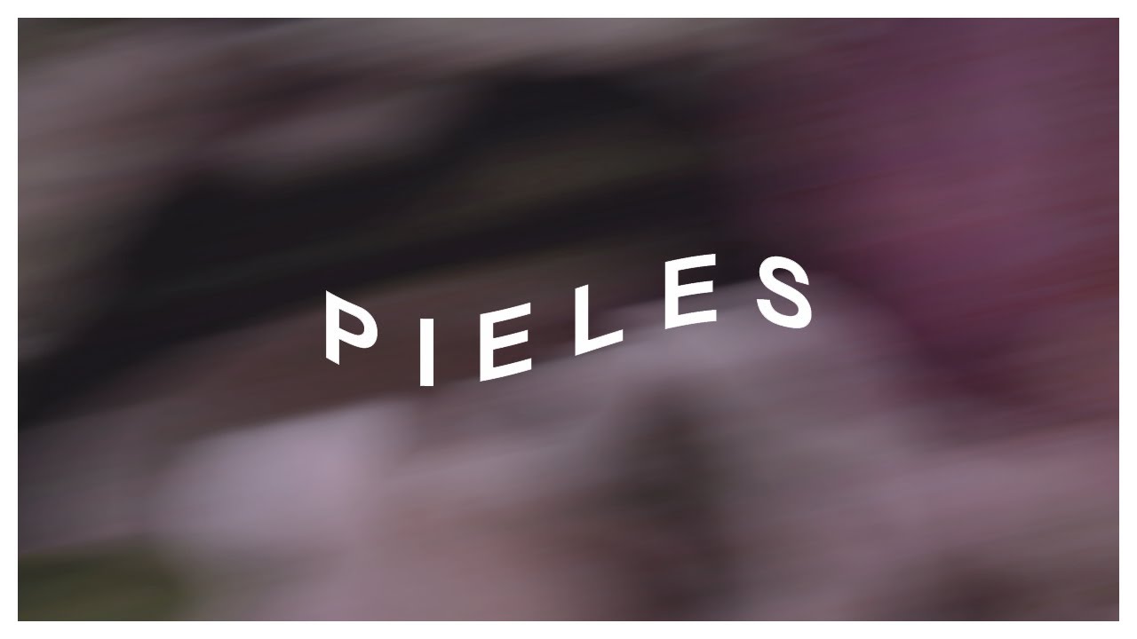 PIELES — THE FILM - YouTube