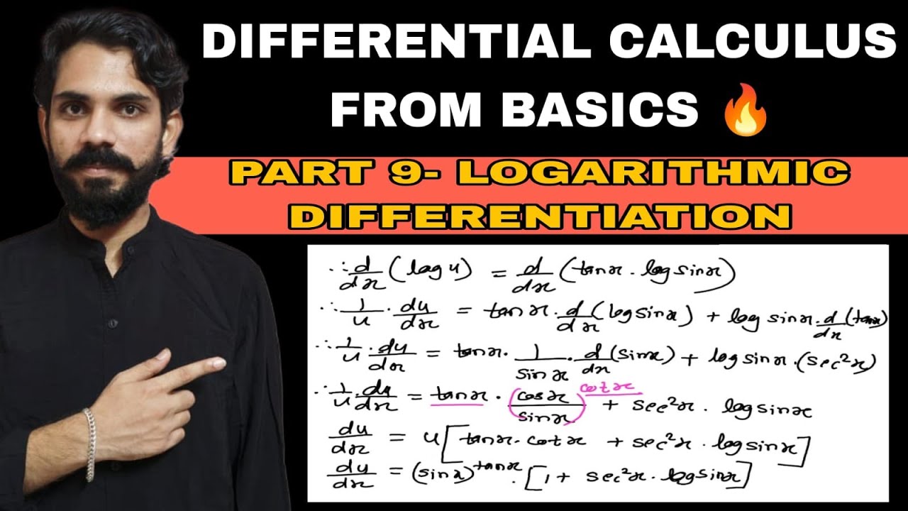 Differentiation Lecture 9 | Logarithmic Differentiation Explained ...