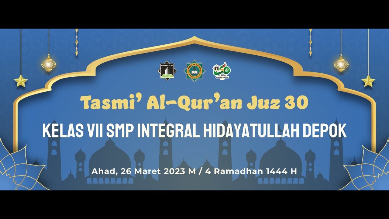 TASMI' AL-QURAN SMP INTEGRAL HIDAYATULLAH DEPOK - YouTube