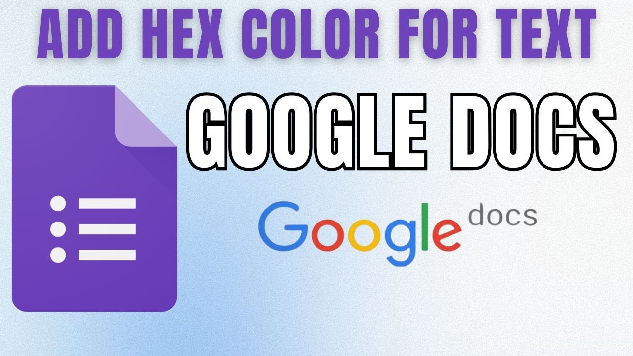 How to Add a Hex Custom Color for Text in Google Docs - YouTube