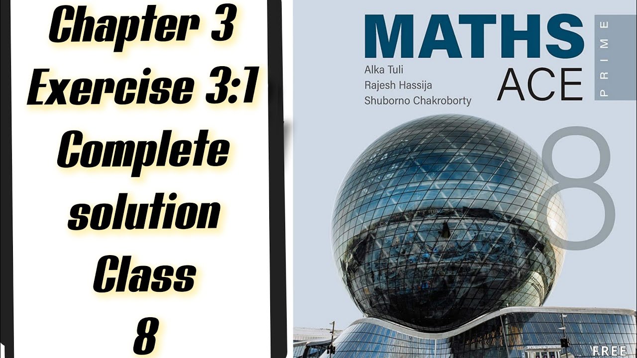 Math ace prime class 8th chapter 3 Exercise 3.1 complete solution #Pearson#mathaceprime # ...