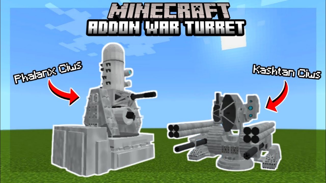 ADDON WAR TURRET MCPE 1.19+ Phalanx & Kashtan CIWS Addon MCPE 1.19 - YouTube