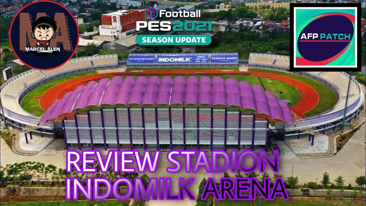 EFOOTBALL PES 2021 SEASON UPDATE | REVIEW STADION INDOMILK ARENA ...