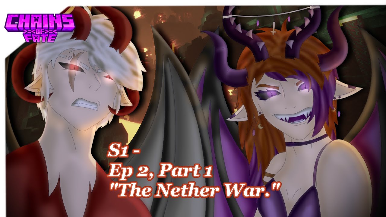 "The Nether War." | Chains of Fate SMP - S1, Ep 2, Part 1 | Minecraft ...