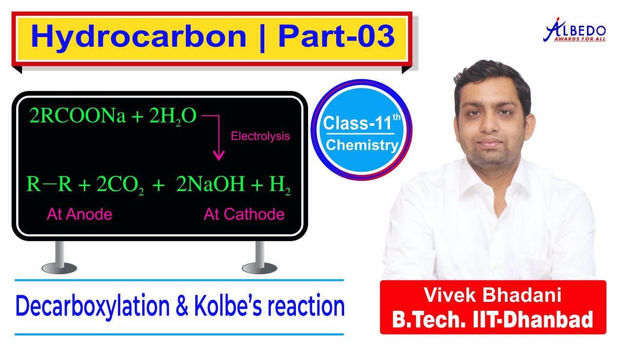 Hydrocarbon | Part-3 | Decarboxylation And Kolbe's Reaction | Class-11 ...