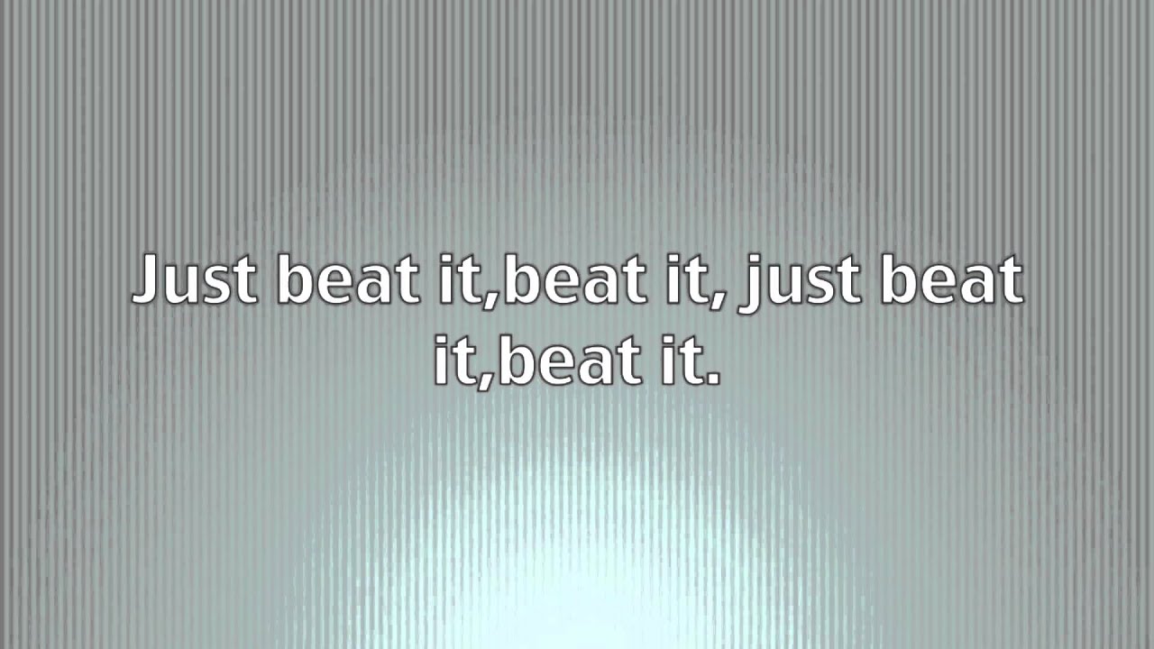 Michael Jackson - Beat it Lyrics - YouTube