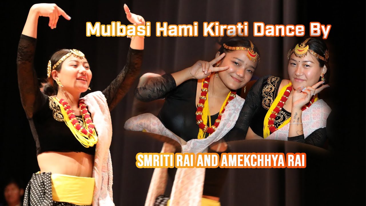 Mulbasi Hami Kirati Dance by Smriti and Amekchhya Rai - YouTube