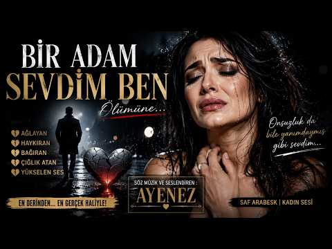 BİR ADAM SEVDİM BEN | Ölümüne Sevdim, Vazgeçemedim | Damar Arabesk 2026