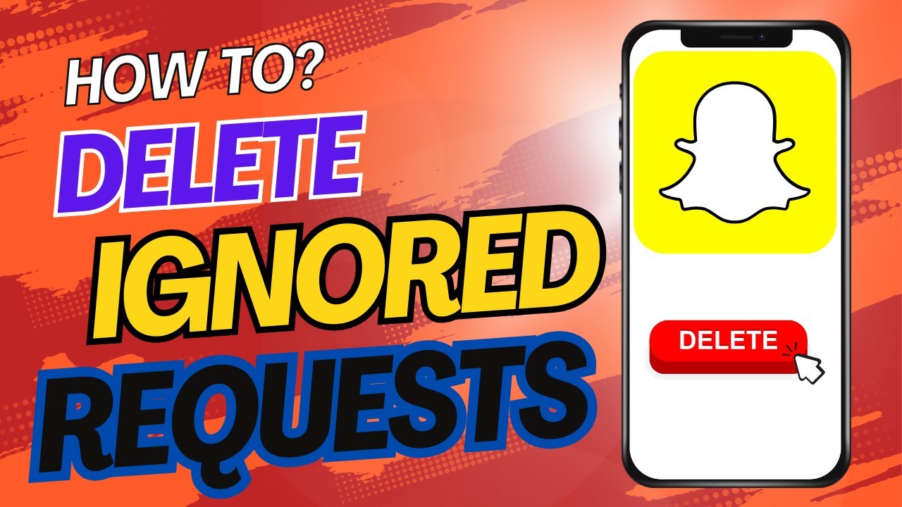How To Delete Ignored Friend Requests From Snapchat | Easy Steps ...