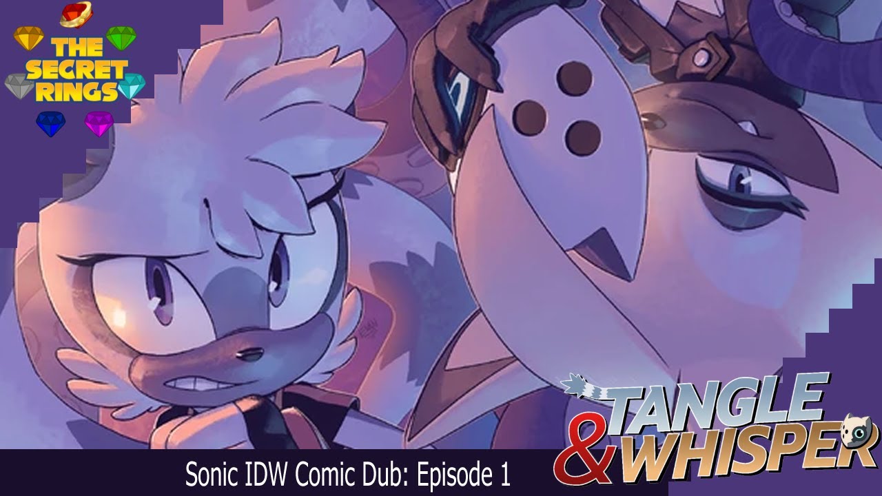 IDW Sonic : Tangle & Whisper (Comic Dub) Episode 1 | Tangled Heart Strings - YouTube