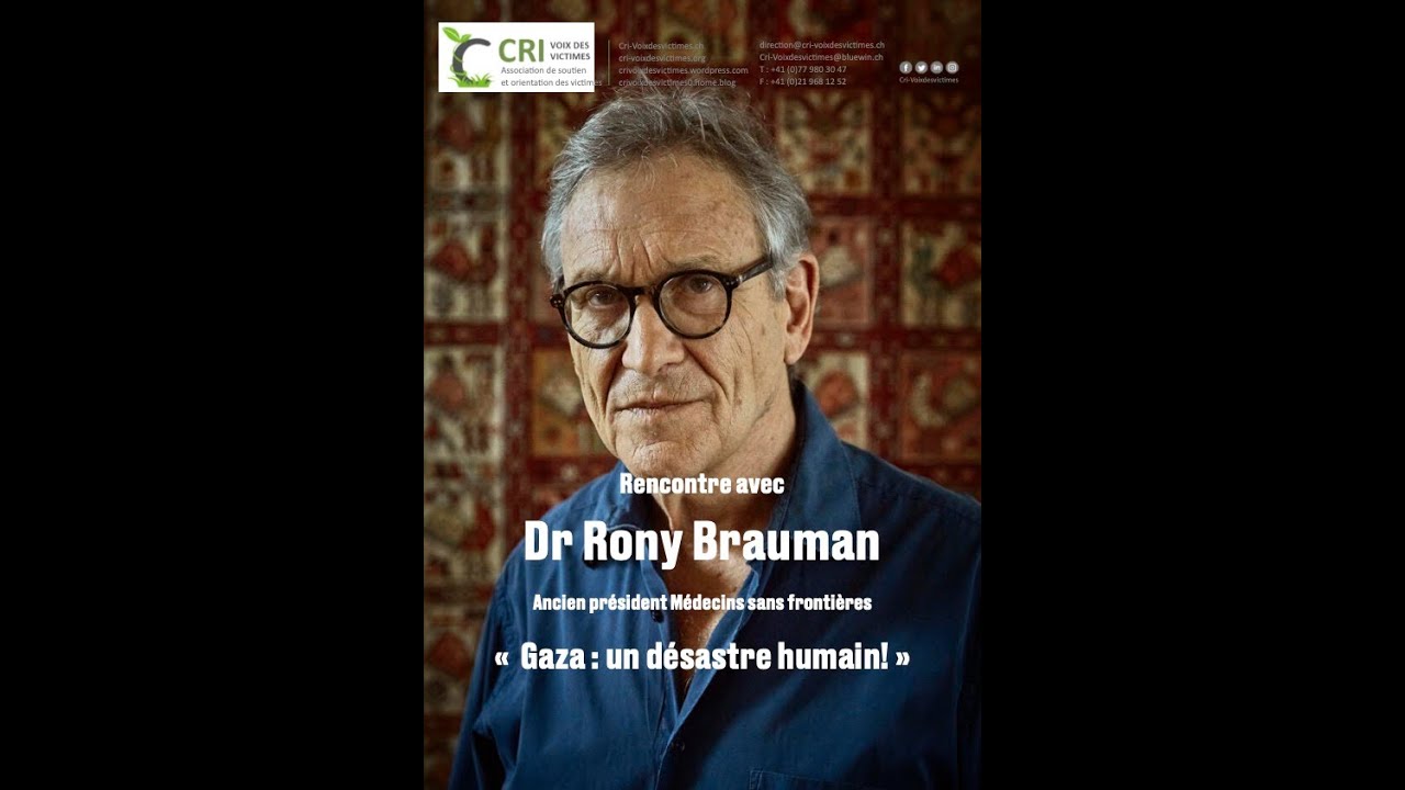Dr Rony Brauman Ancien président Médecins sans frontières « Gaza : un ...