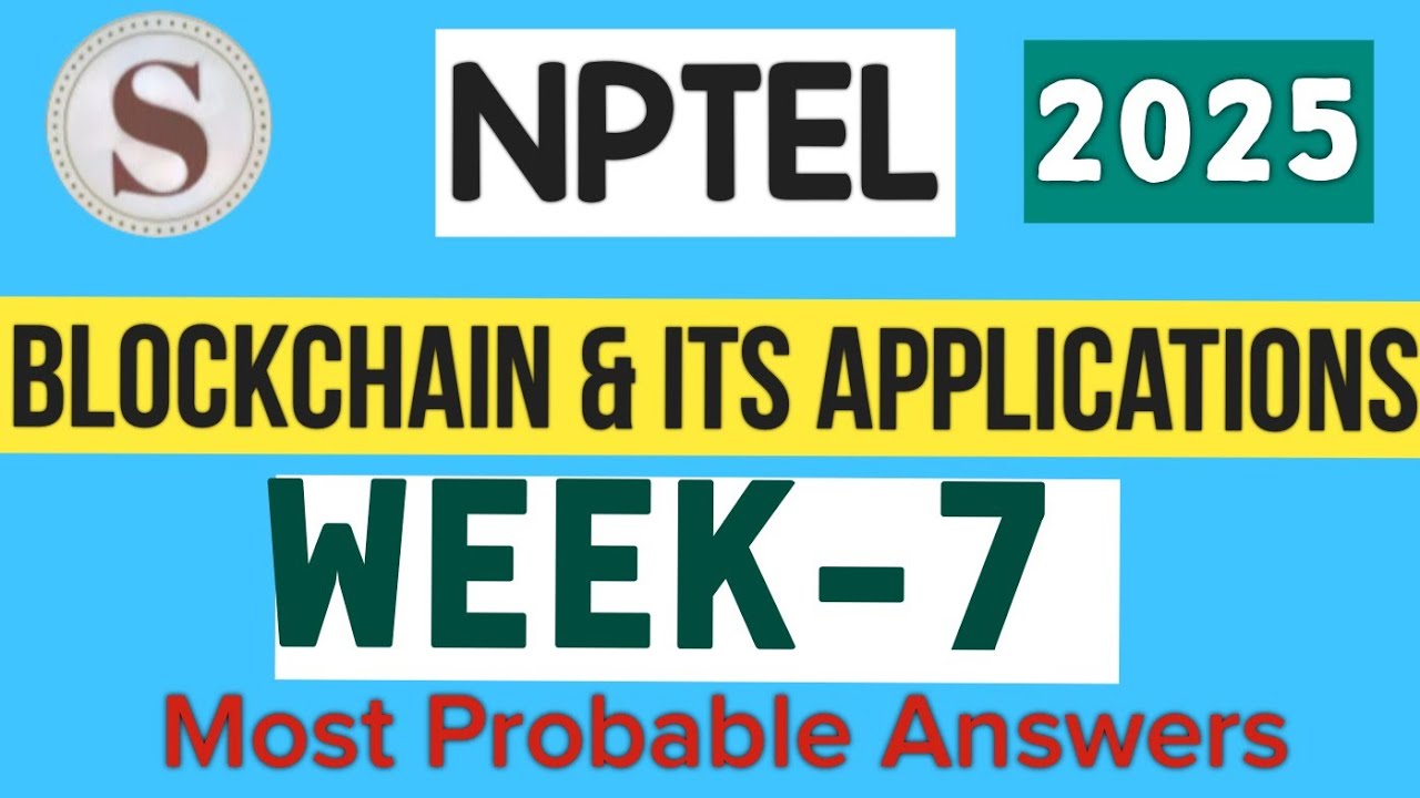 Blockchain and its Applications || NPTEL Week 7 assignment answers 2025 ...