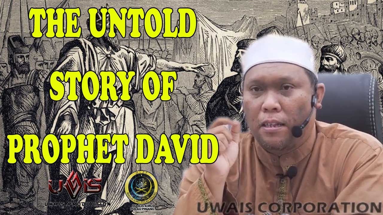 Daud, an Untold Story | Ustaz Auni Mohamed - YouTube