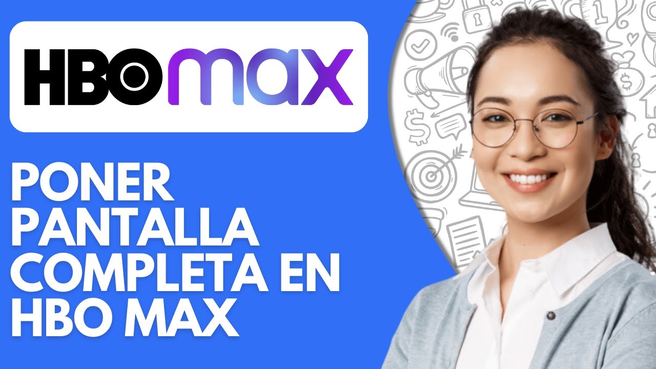 Como Poner Pantalla Completa en HBO MAX (2026) - YouTube