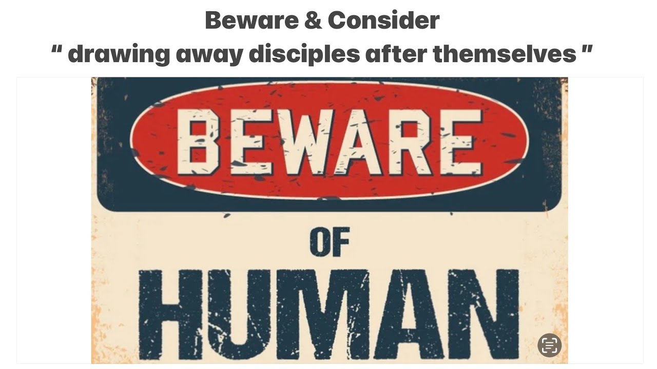 Beware & Consider ⚠️“ drawing away disciples after themselves ” - YouTube