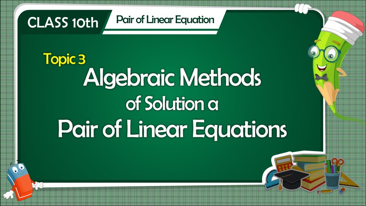 Substitution Method | Algebraic Methods of Solving a Pair of Linear ...