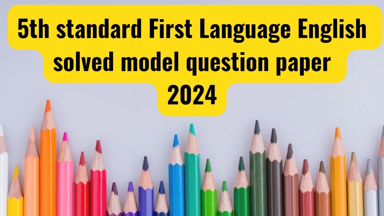 Solved model question paper of class-5 First Language English ...
