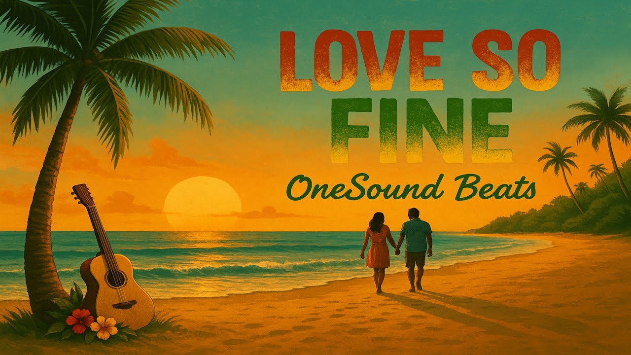 Love So Fine – Warm Smooth Reggae for Easy Days - YouTube