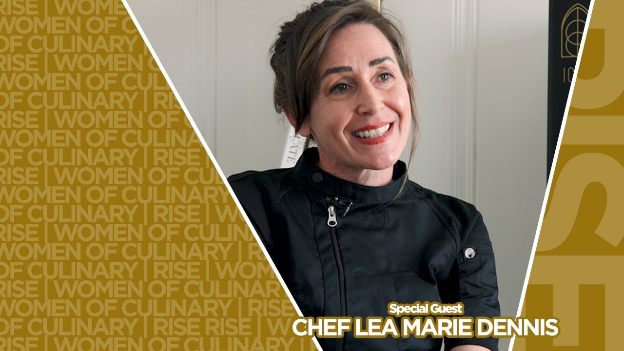 Chef Lea Marie Dennis on what’s possible through food RISE | Women of ...