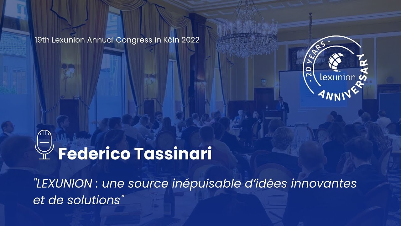 Federico Tassinari - 19th Lexunion Annual Congress in Köln 2022 - YouTube