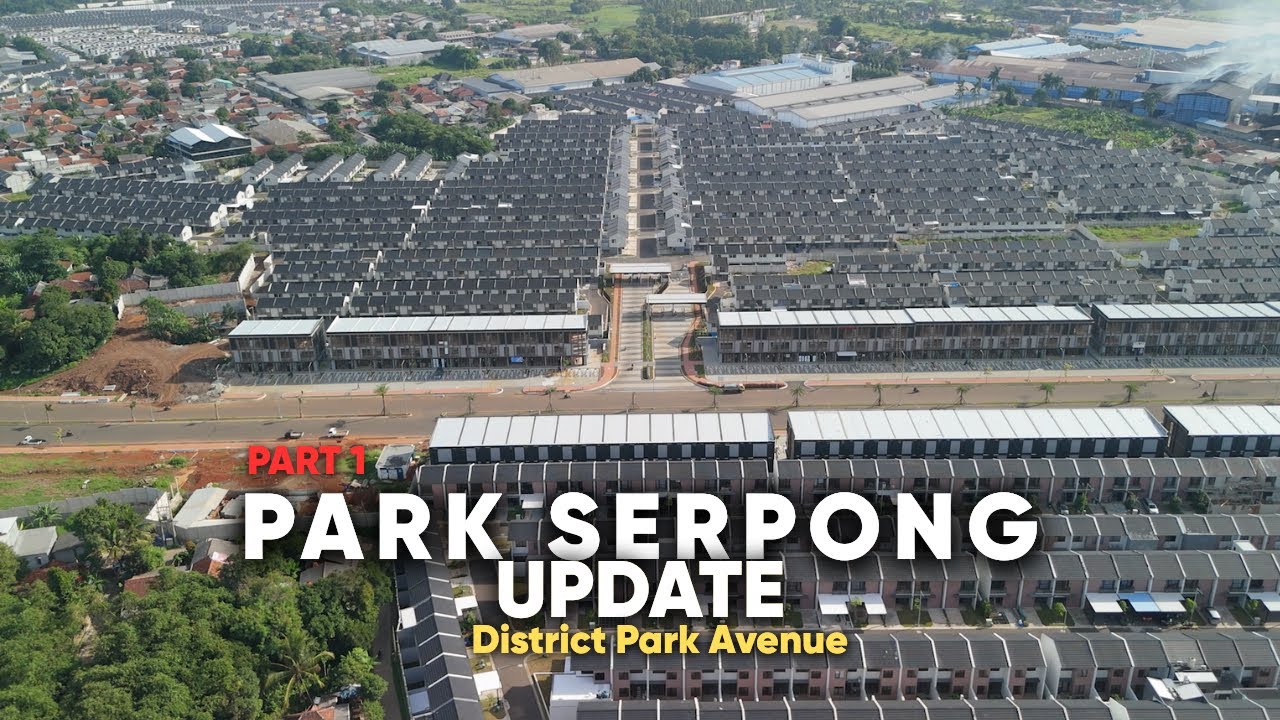 Park Serpong Update 08 Desember 2025 District Park Avenue Part 1 - YouTube