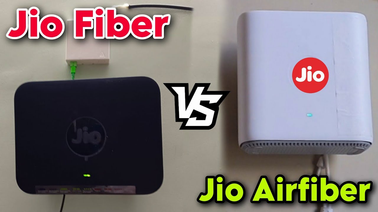 Jio Fiber Vs Jio Airfiber Fully Detailed Comparison | Jio Airfiber ...