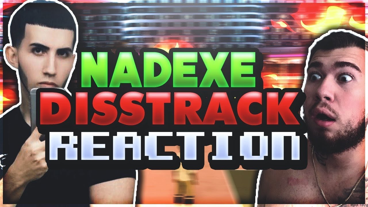 NaDeXe DissTrack REACTION!!!! - YouTube
