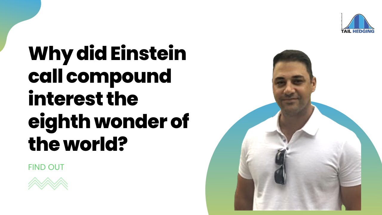Why did Einstein call compound interest the eighth wonder of the world ...
