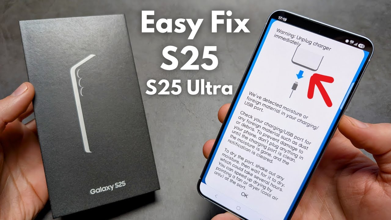 Samsung S25 / S25 Ultra Warning: Unplug Charger Immediately. Moisture ...
