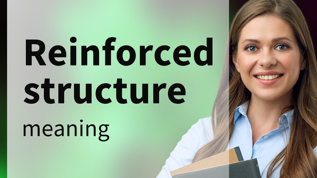Understanding "Reinforced Structure" in English - YouTube