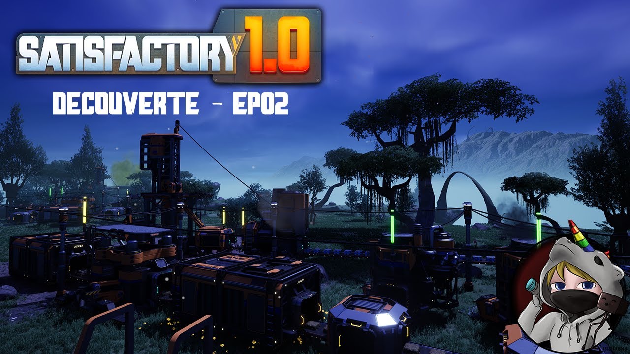 [Satisfactory] Découverte #02 - YouTube
