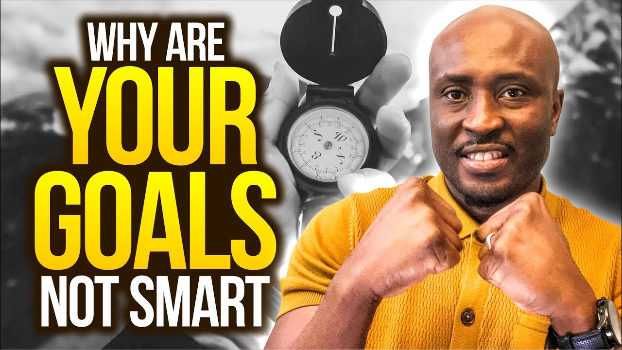why are your goals not smart | Why SMART Goals Aren't Always Smart ...