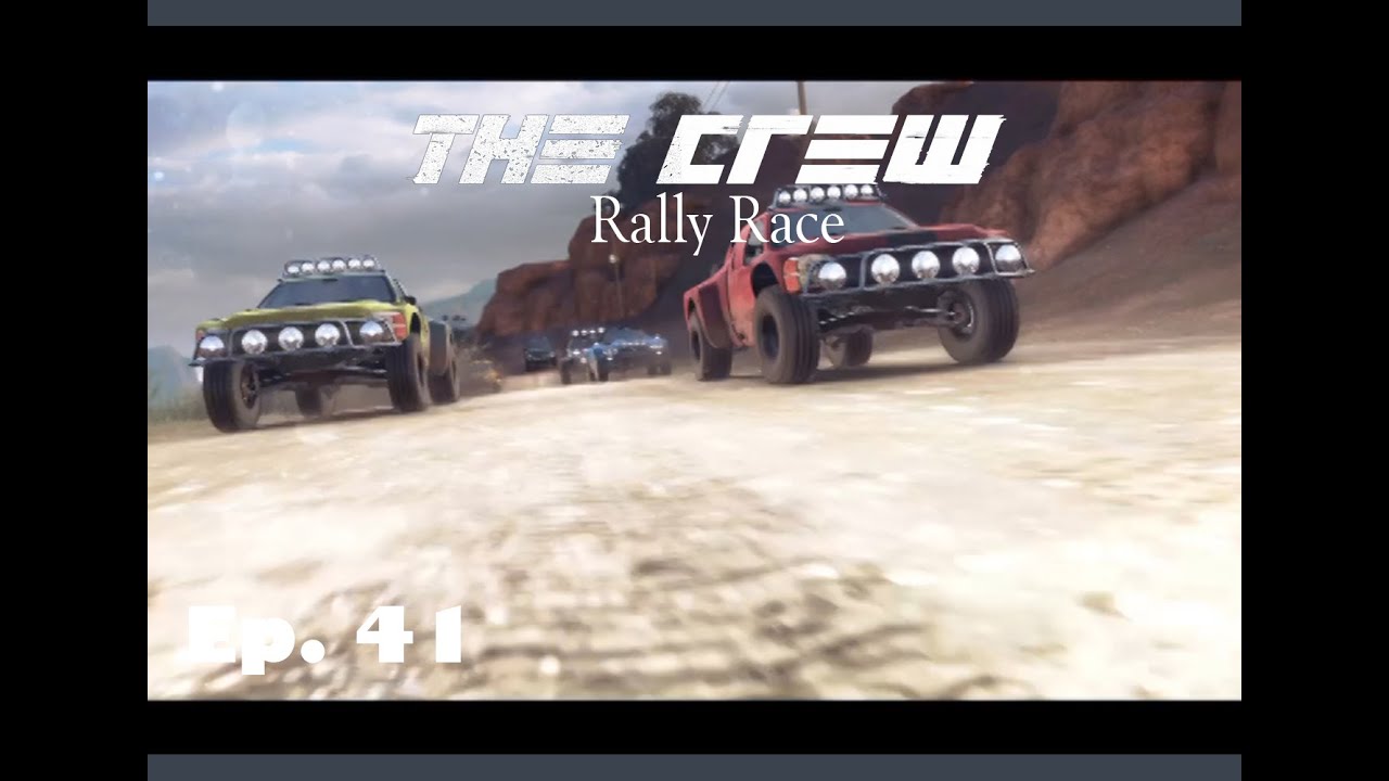 The Crew Ep. 41: Rally Race (PS4) - YouTube