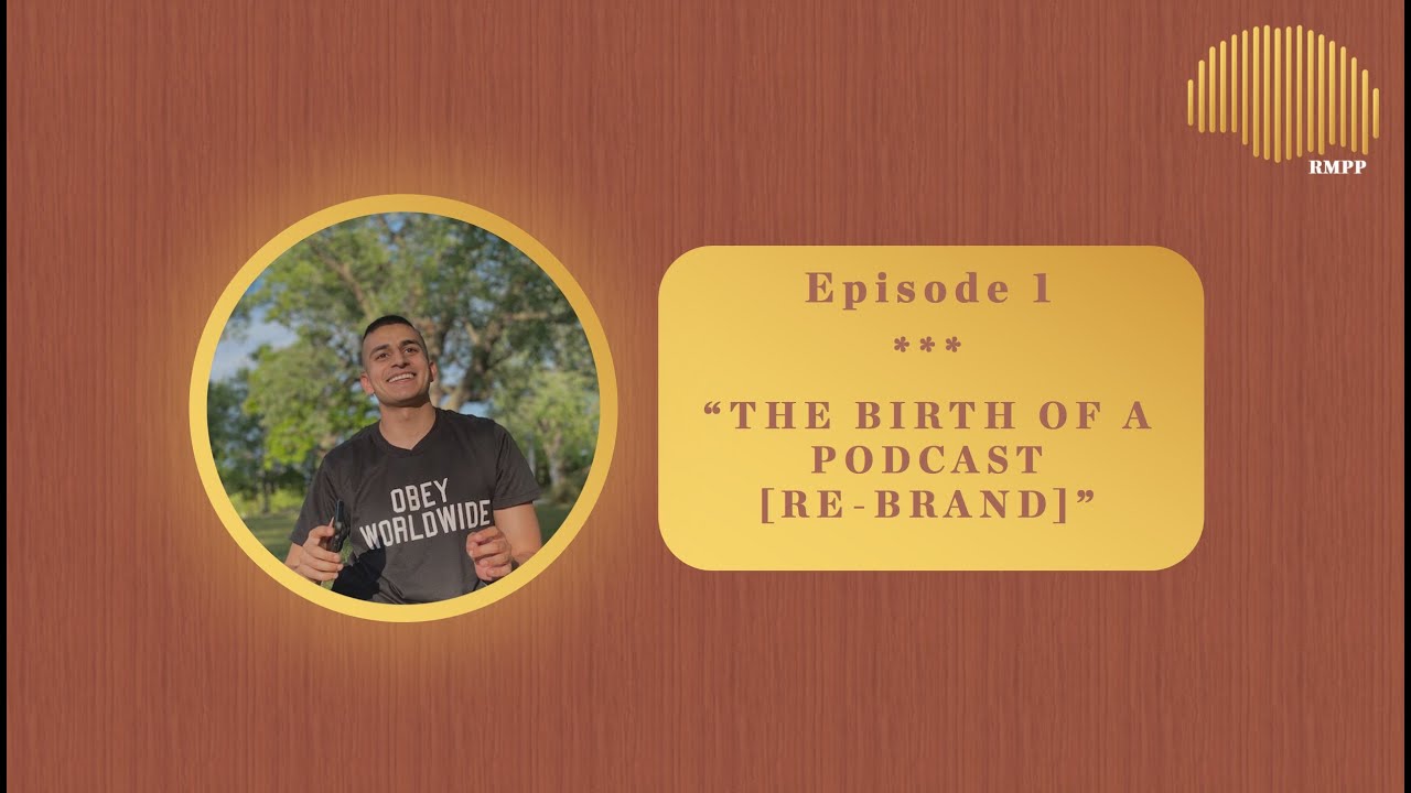 #1 - The Birth of a Podcast [Re-brand] - YouTube