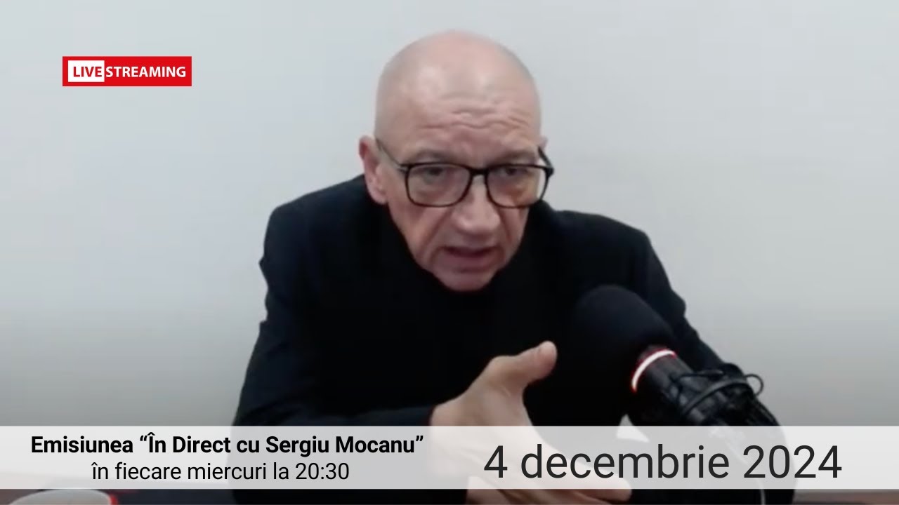 În direct cu Sergiu Mocanu din 4 decembrie 2024 - YouTube