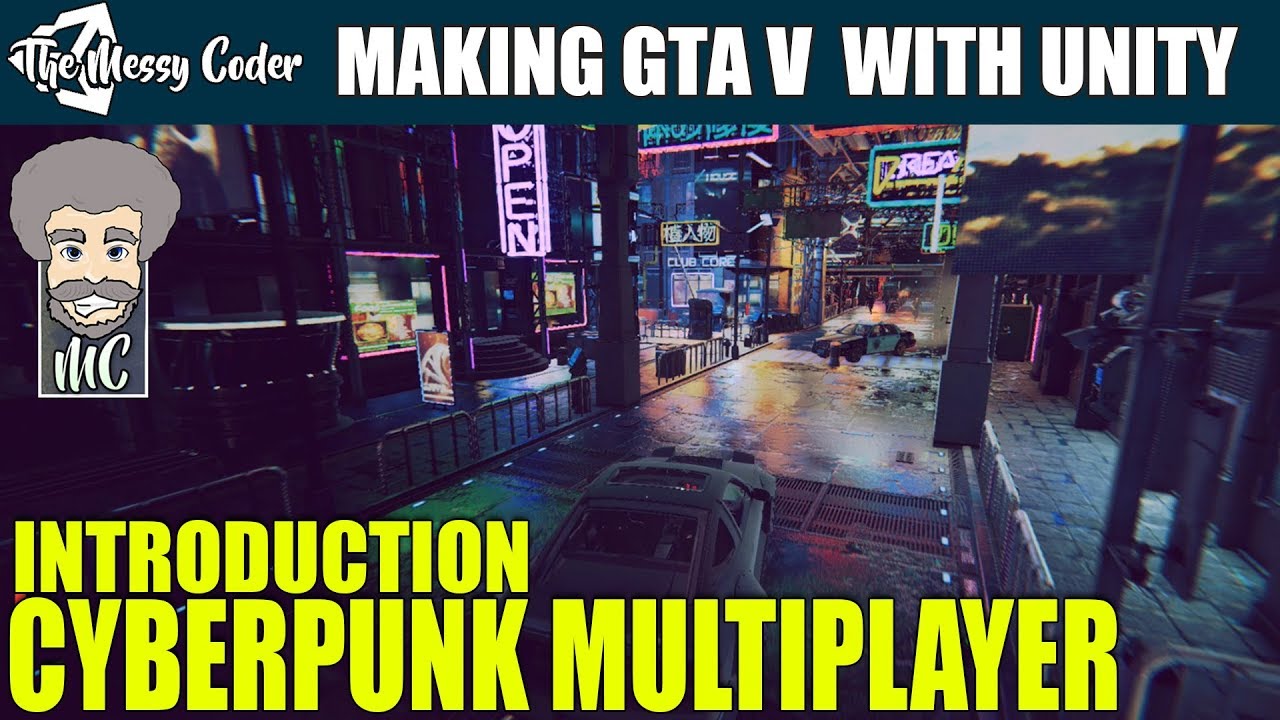 Making GTAV in Unity - CyberPunk Multiplayer Game - Intro - YouTube