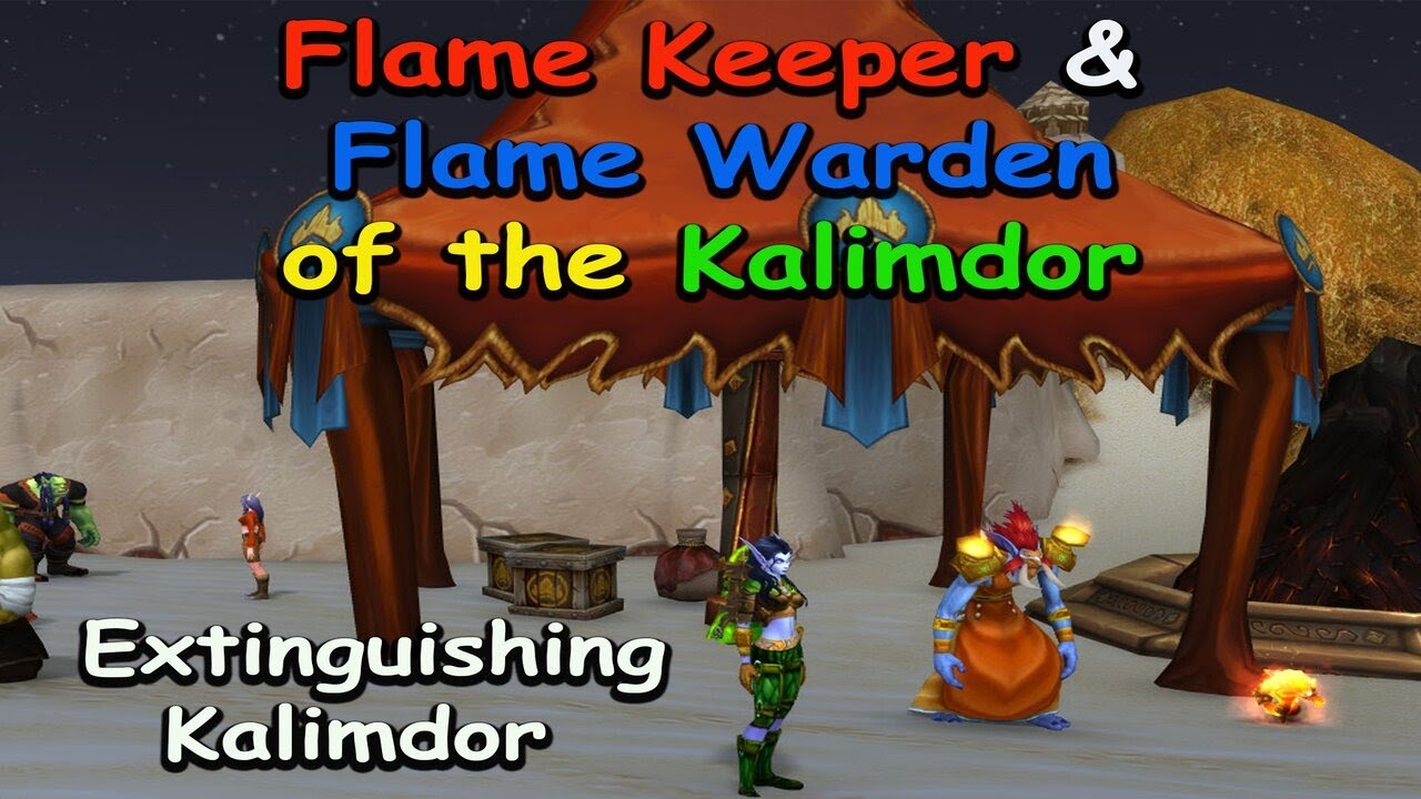 Flame Warden & Flame Keeper of Kalimdor ~ Extinguishing Kalimdor ~ Midsummer - YouTube