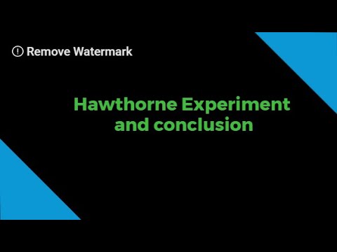 Hawthorne Experiment and conclusions - YouTube