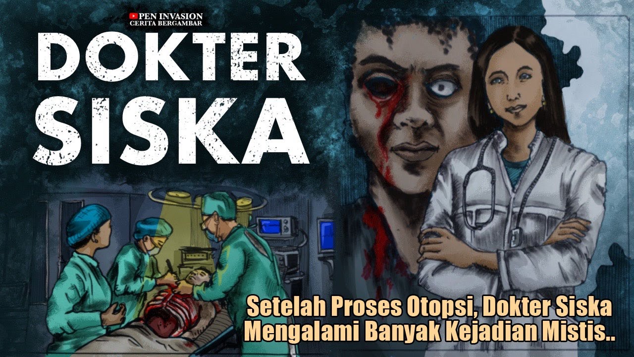 Setelah Proses Otopsi, Dokter Siska Mengalami Banyak Kejadian Mistis ...